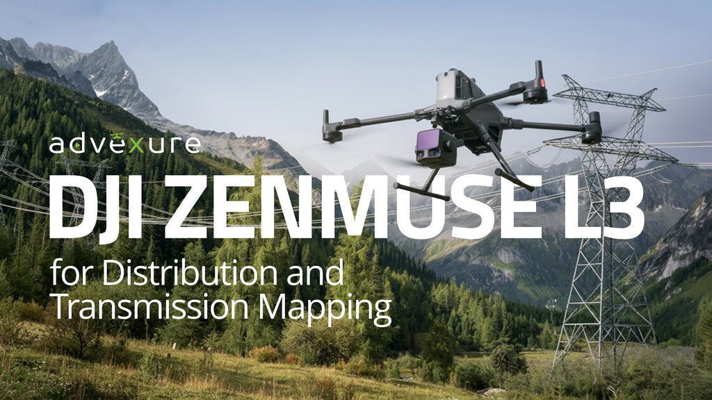 Zenmuse L3 for Distribution and Transmission Mapping | Advexure