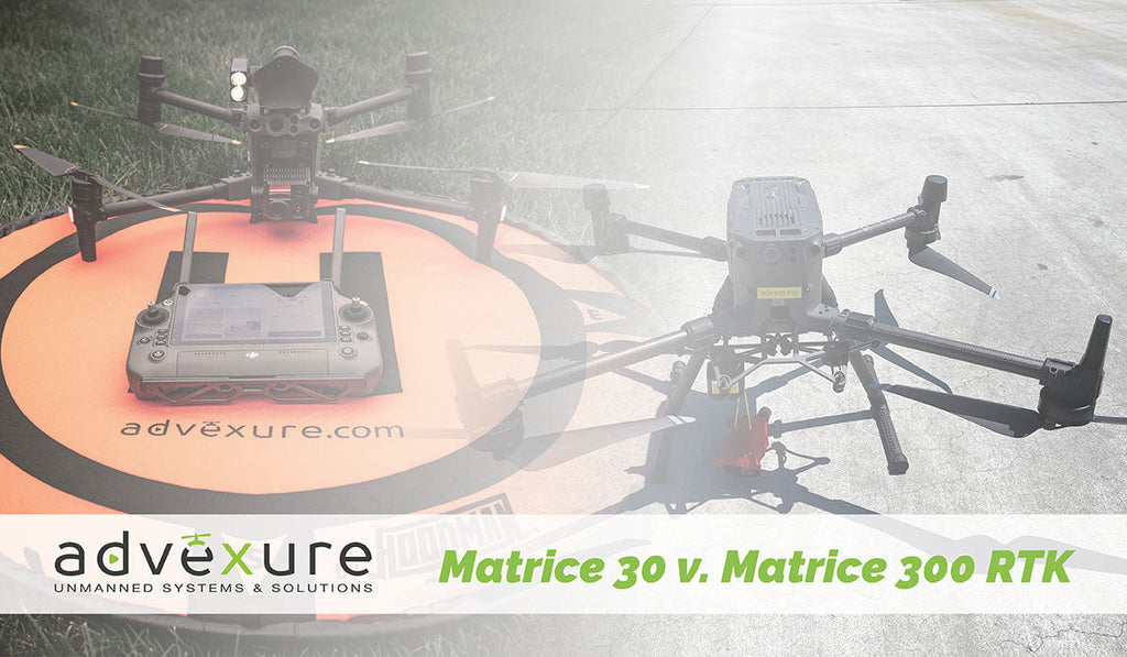 Should you get the DJI Matrice 30 or Matrice 300? – Advexure